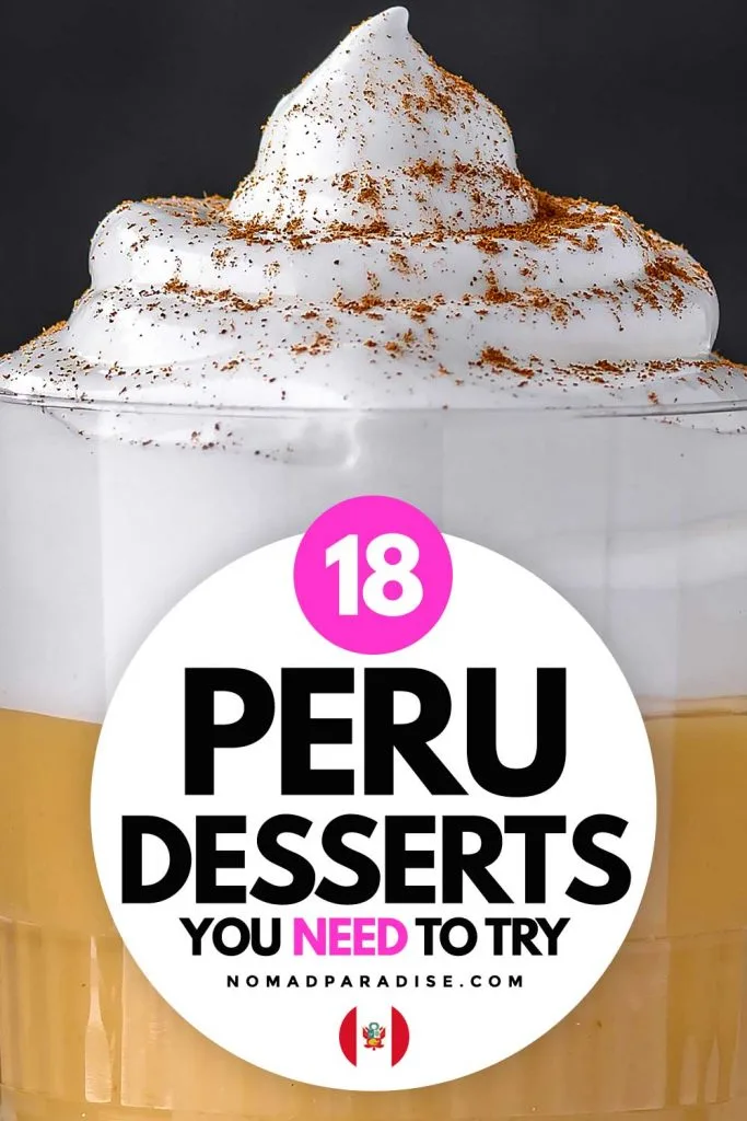 18 Peruvian Desserts You Need to Try in Peru - Nomad Paradise