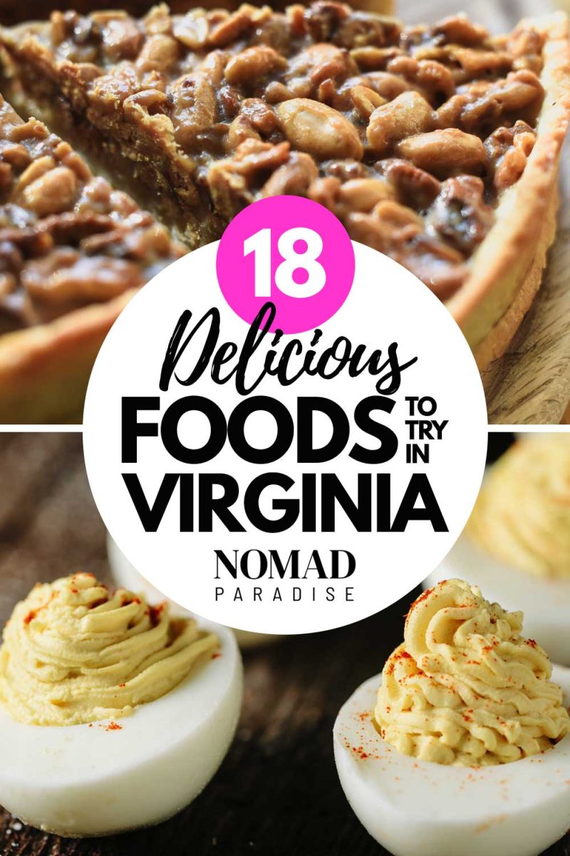 18 Hearty and Fascinating Foods to Try in Virginia - Nomad Paradise