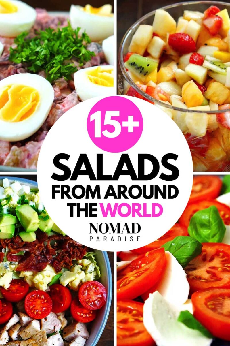 16 Fresh and Colorful Salads from Around the World (with Recipes)